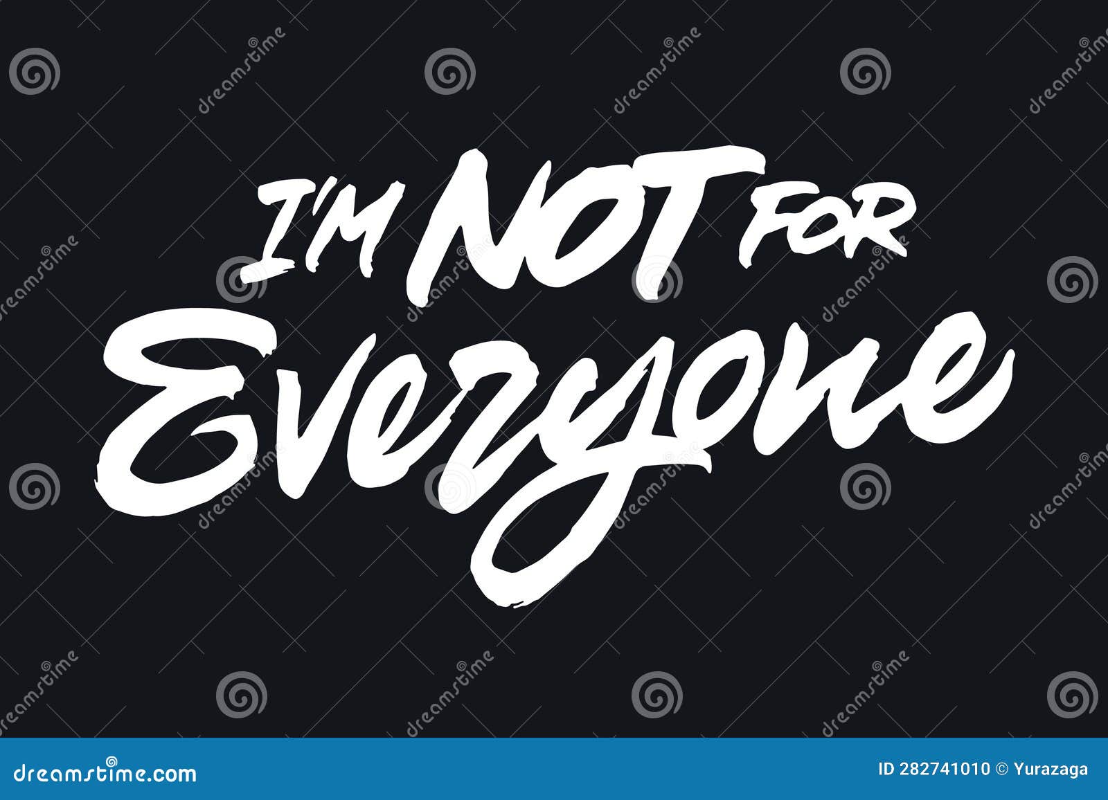I m Not for Everyone stock vector. Illustration of quote - 282741010