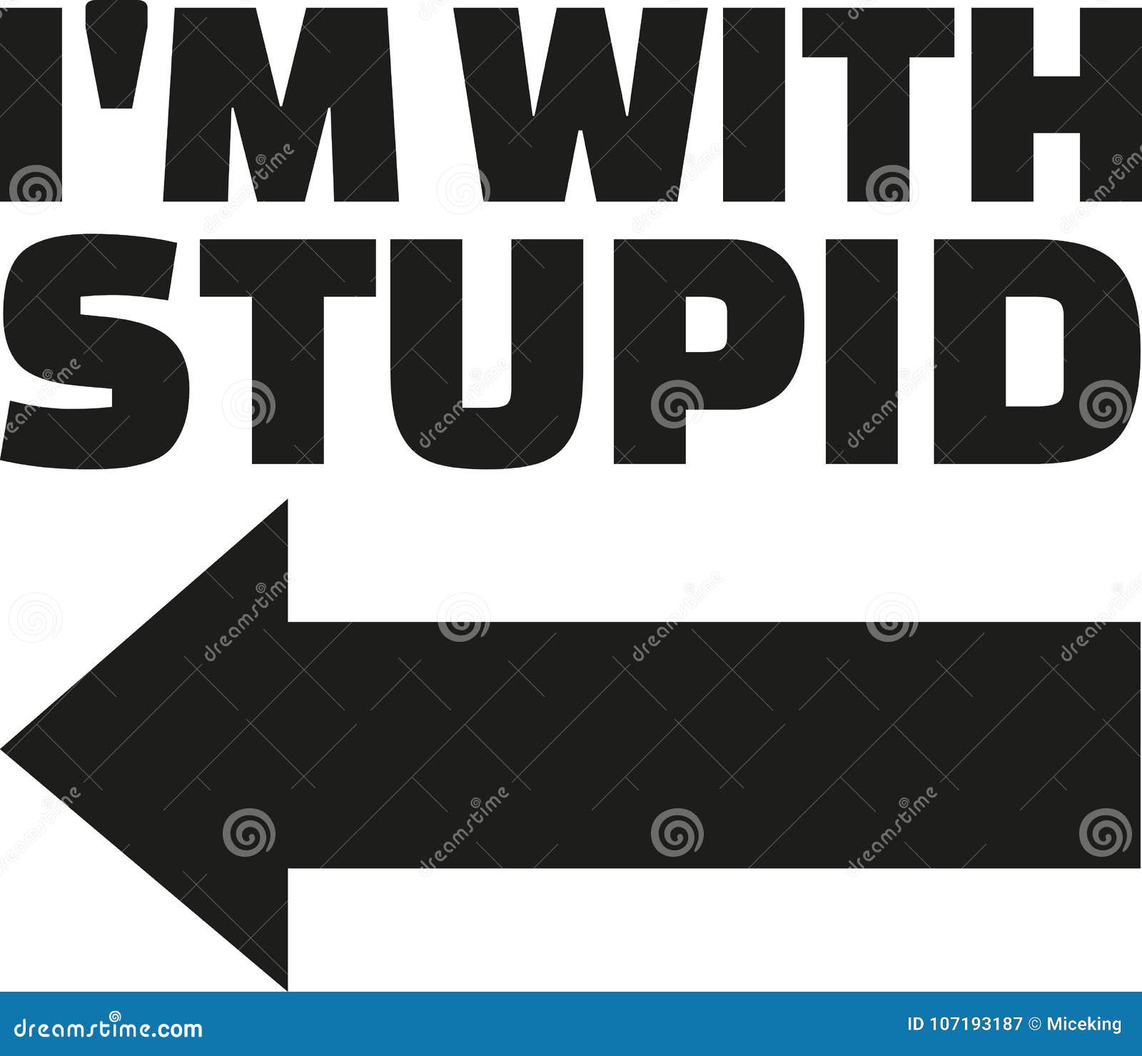 I`m with stupid and arrow stock vector. Illustration of icon - 107193187