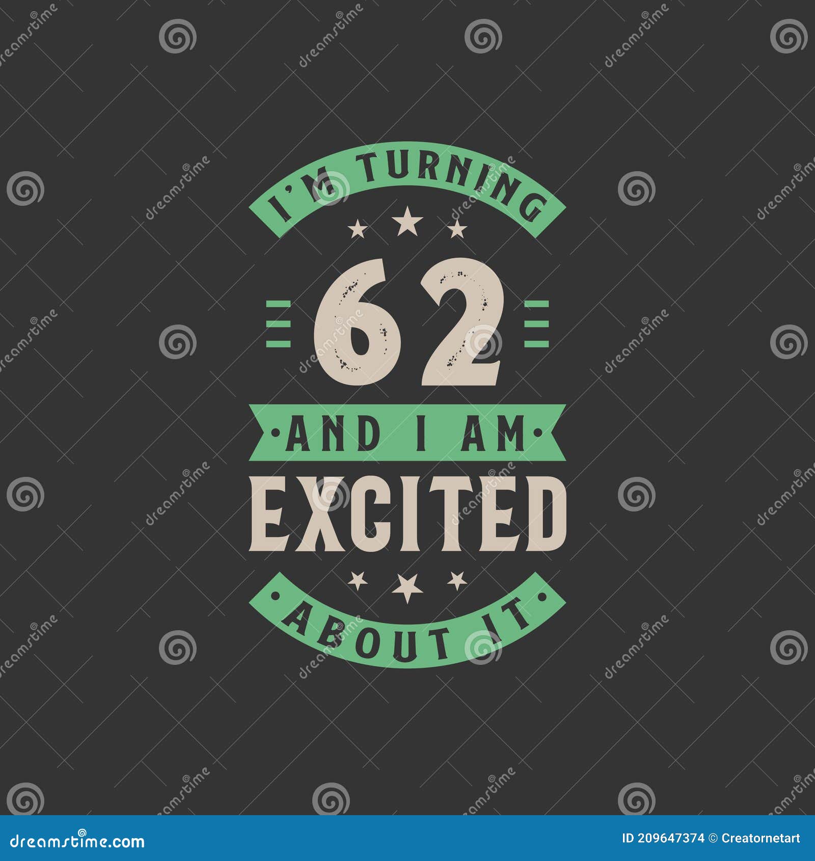 I`m Turning 62 and I am Excited about it, 62 Years Old Birthday ...
