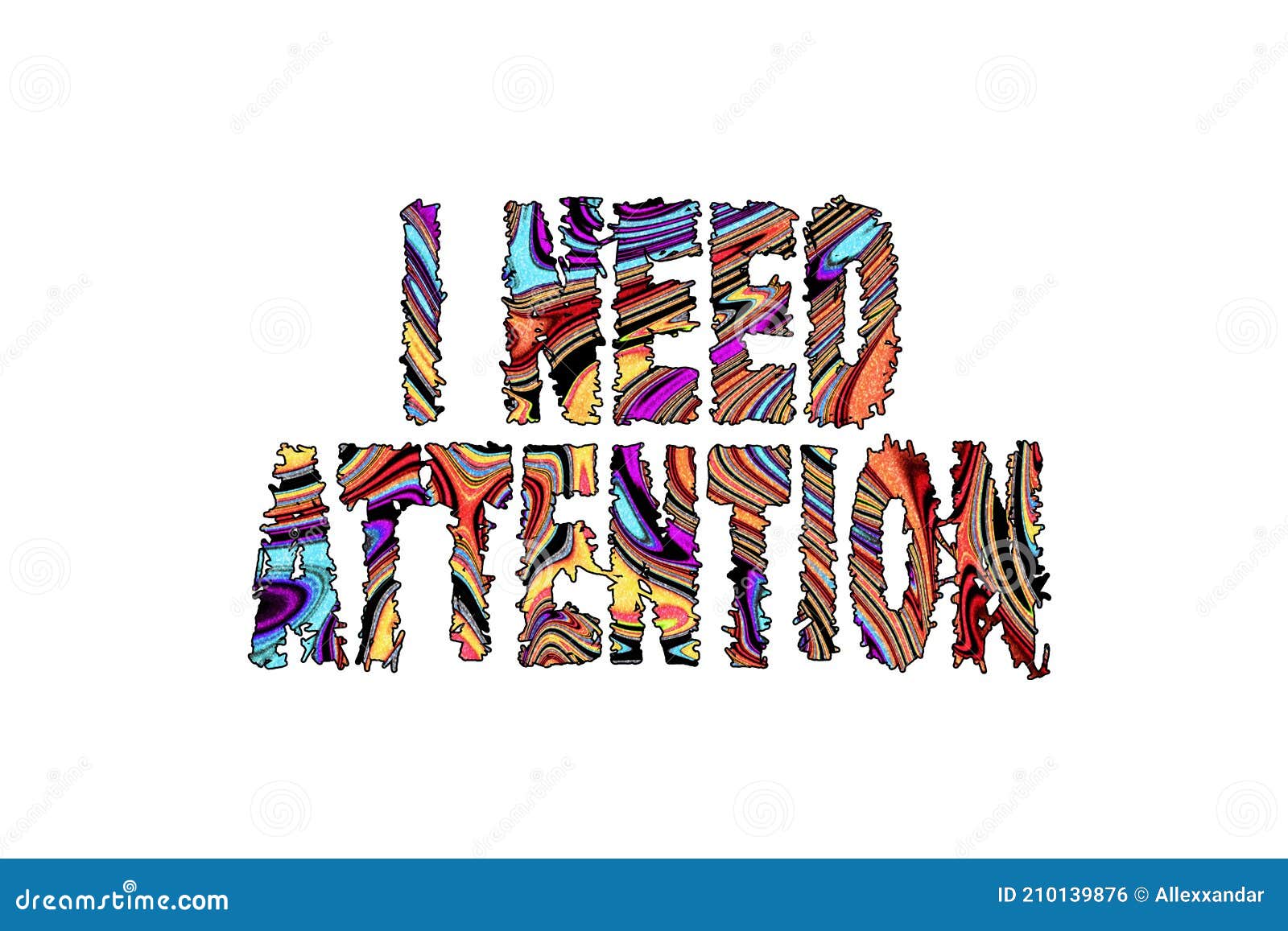 I Need Attention, Banner, Poster and Sticker Stock Photo - Image of ...