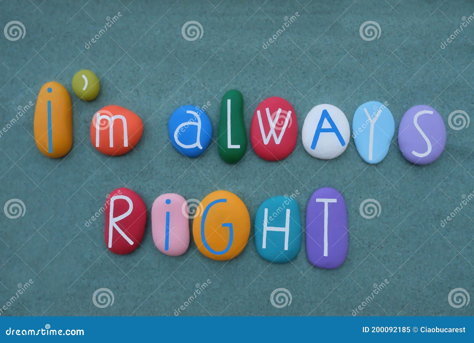 I am always Right, Self Celebration Phrase Composed with Multi Colored ...