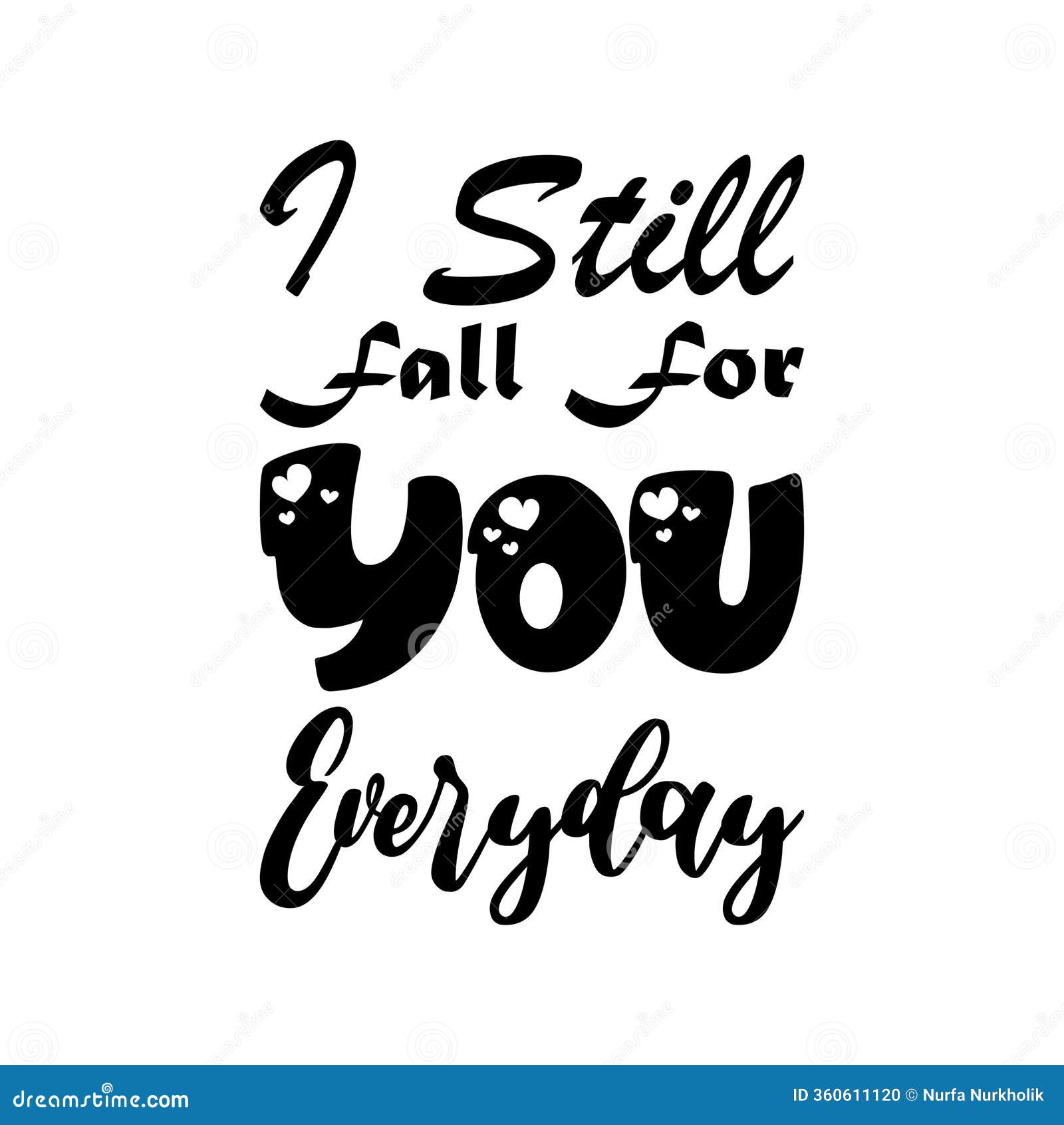 I Still Fall for You Everyday Black Letters Quote Stock Illustration ...