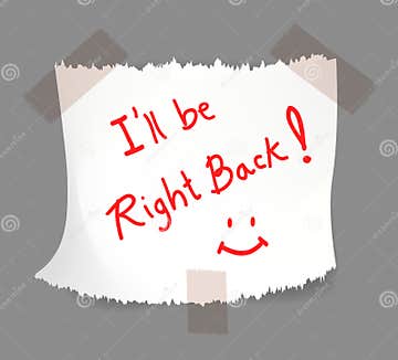 I will be right back stock illustration. Illustration of project - 35425382