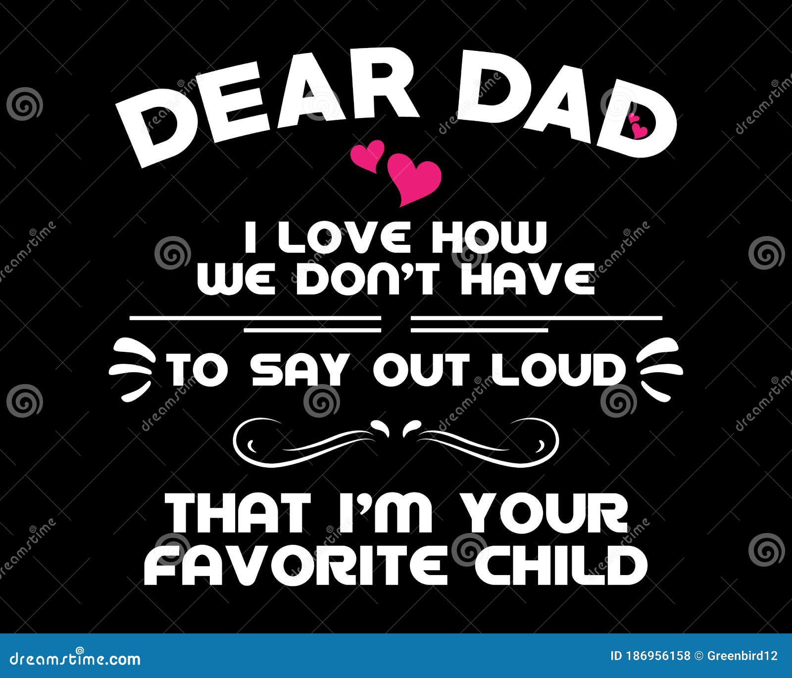 I am Your Favorite Child / Funny Design Tshirt Art Stock Vector ...