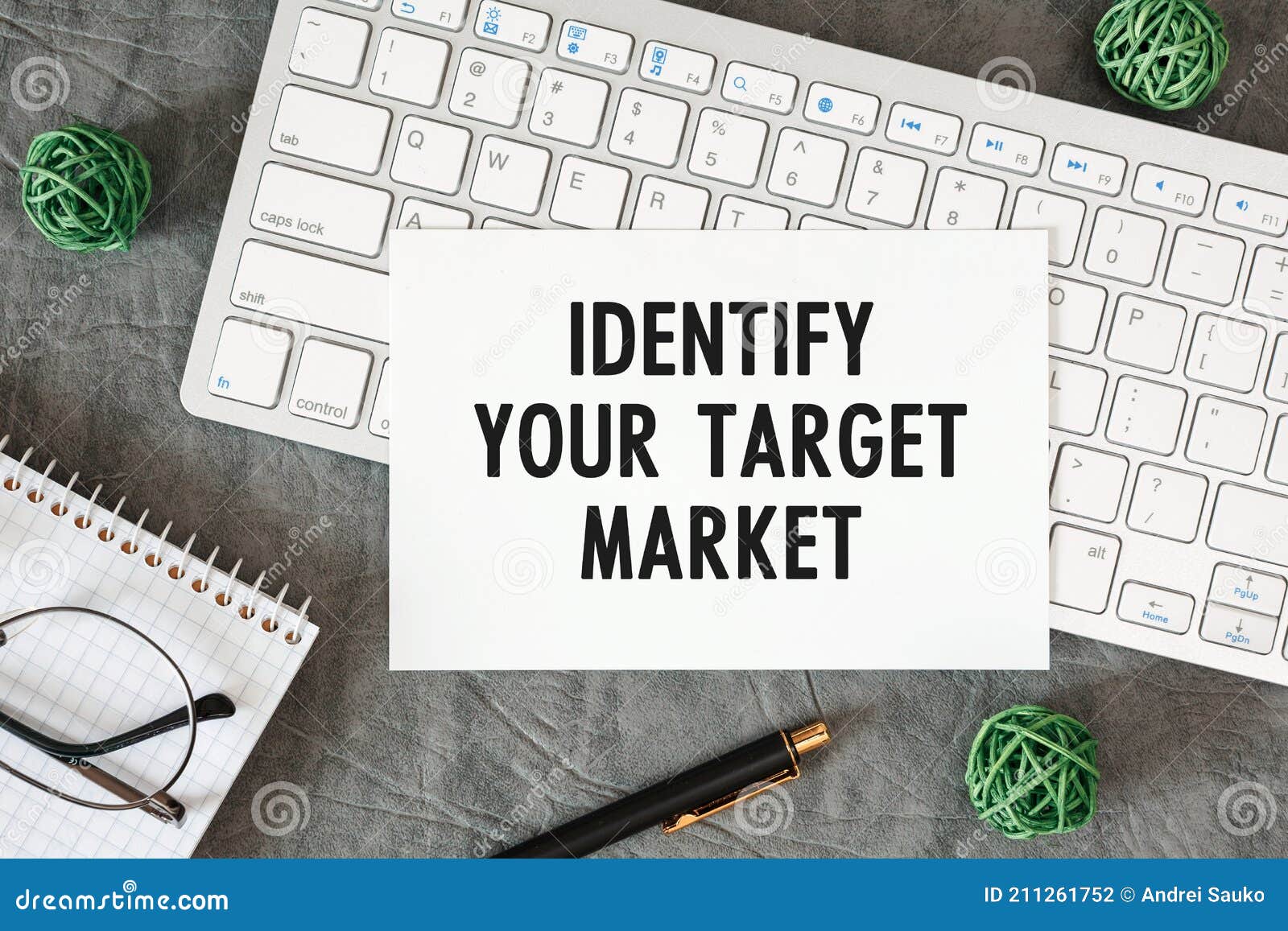 Identify Your Target Market is Written in a Document on the Office Desk ...