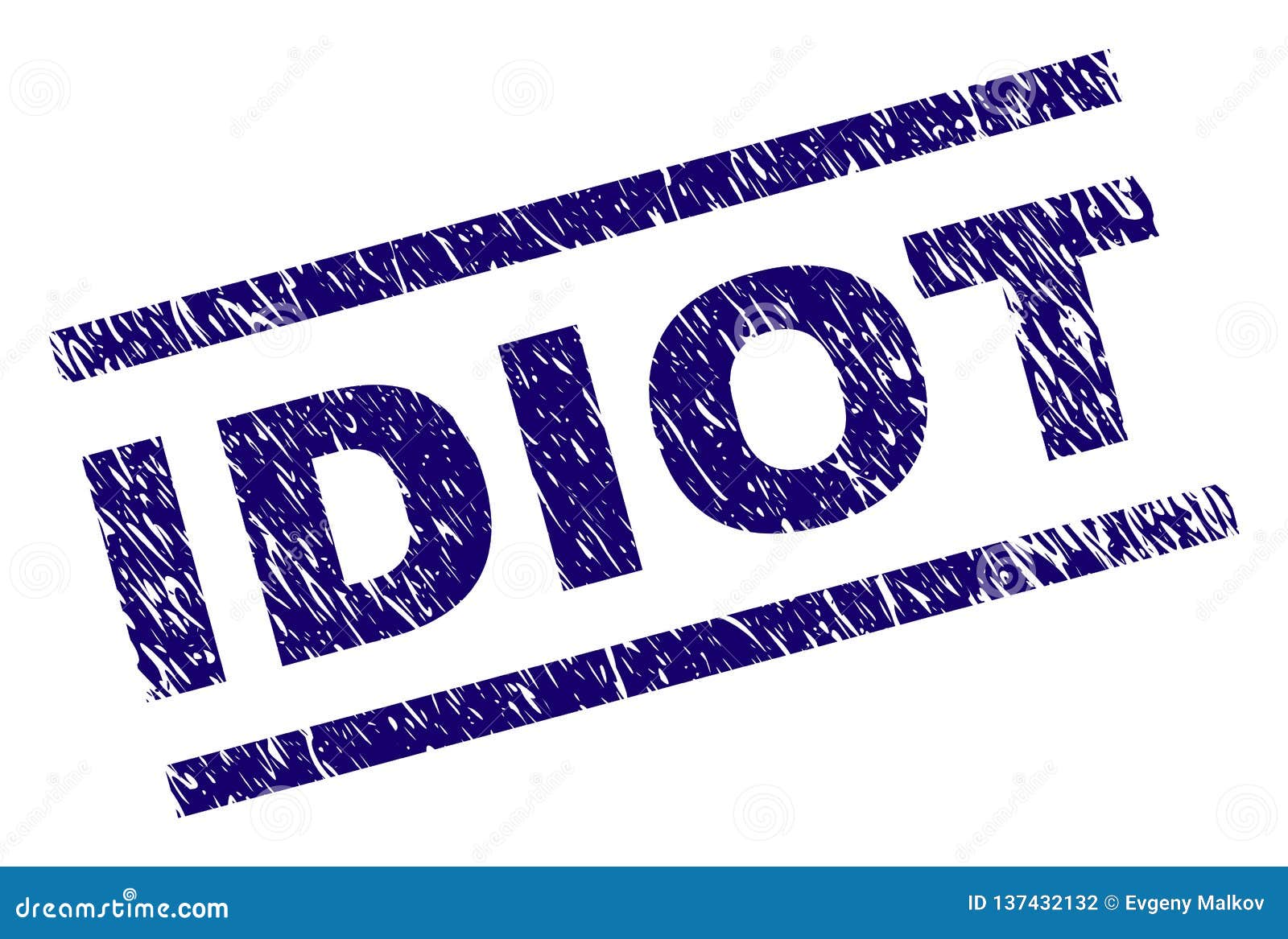 Scratched Textured IDIOT Stamp Seal Stock Vector - Illustration of ...