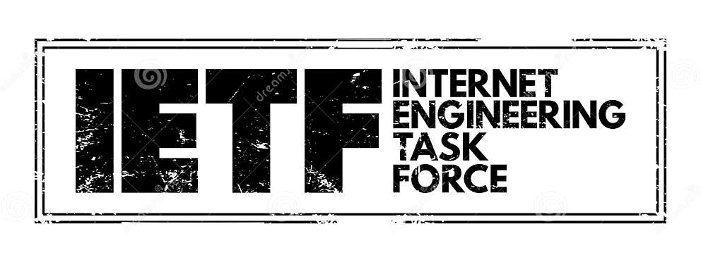 IETF Internet Engineering Task Force - Open Standards Organization ...