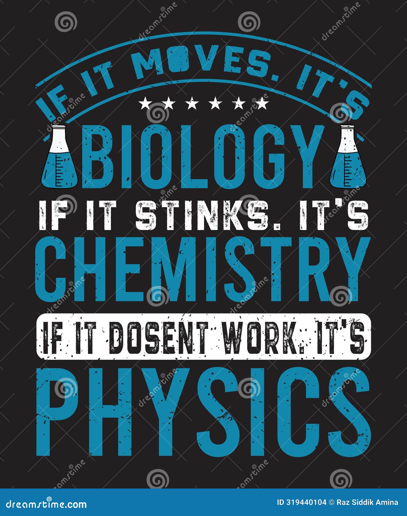 If it Moves it S Biology Typography Design with Grunge Effect Stock ...