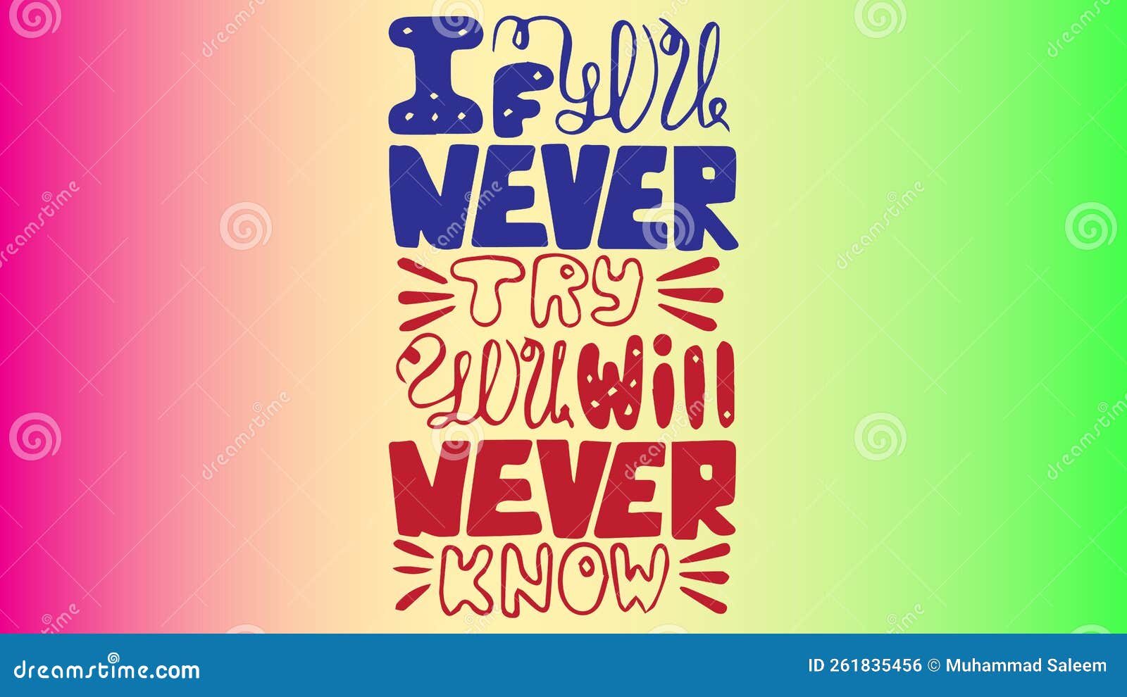 If Your Never Try U Will Never Know Beautiful Design Stock Illustration ...