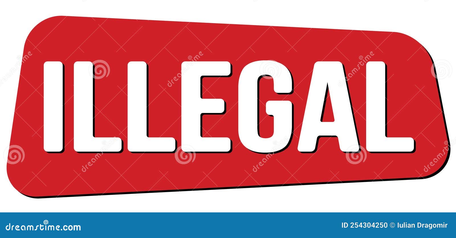 ILLEGAL Text on Red Trapeze Stamp Sign Stock Illustration ...