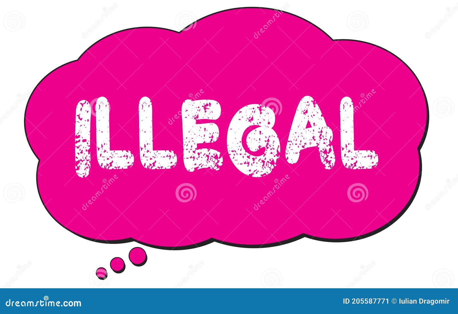 ILLEGAL Text Written on a Pink Thought Bubble Stock Illustration ...