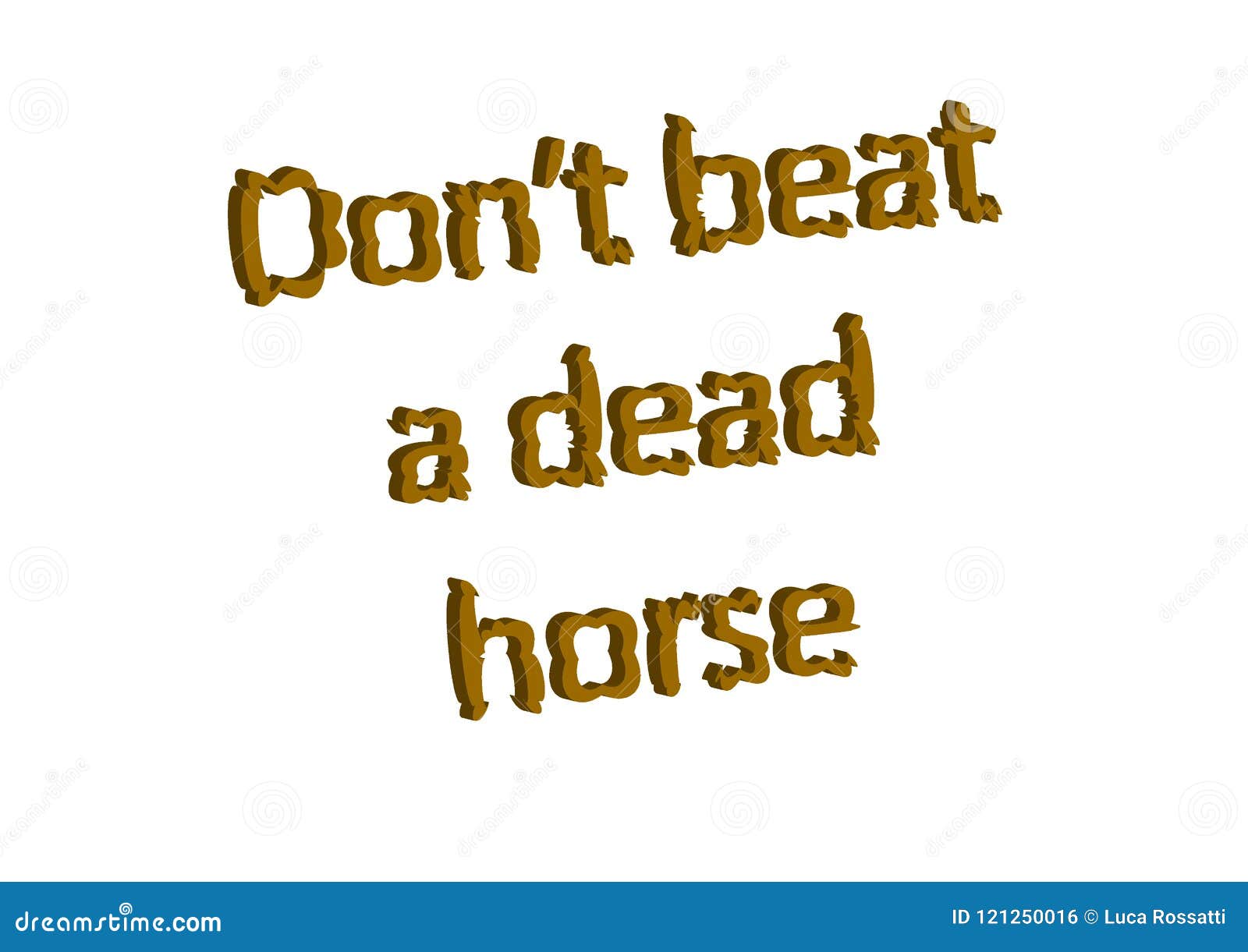 Illustration Idiom Write Don`t Beat A Dead Horse Isolated In A W Stock ... Illustration Idiom Write Don`t Beat A Dead Horse Isolated In A W Stock ...