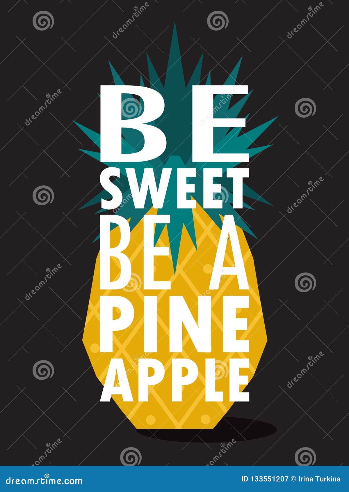 Illustration with Pineapple and Text. Be Sweet Be a Pineapple Stock ...