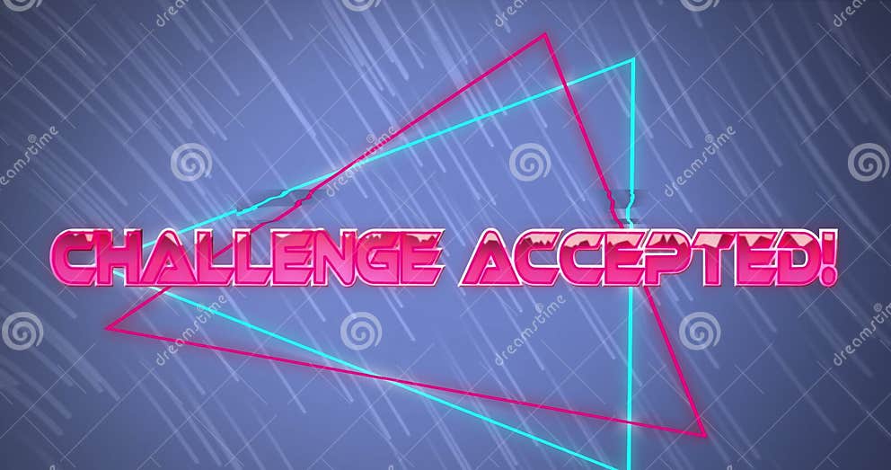 Image of Challenge Accepted Text Over Triangles and Falling Lines Over ...