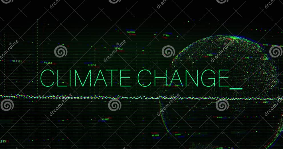 Image of Climate Change Text Over Data Processing and Globe Stock Photo ...
