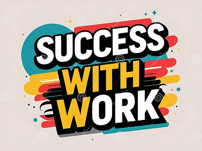 Success with Hard Work is Essential for Achievement Stock Illustration ...