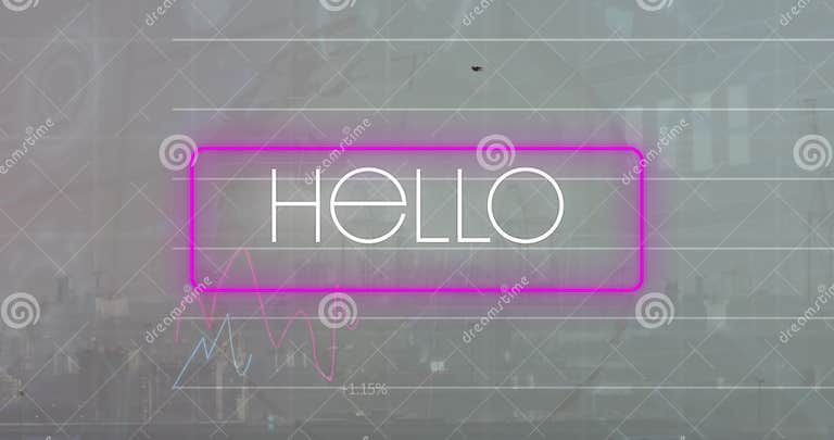 Image of Hello Text in Rectangle, Graphs and Numbers Over Globe Against ...