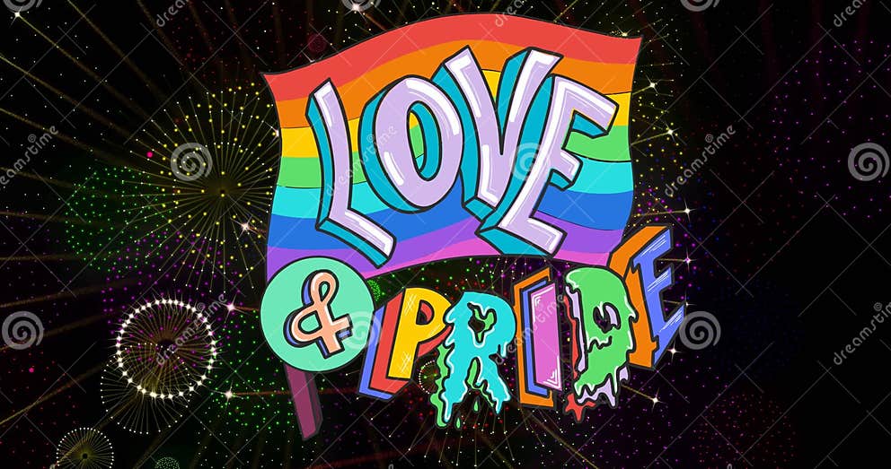 Image of Love and Pride Text on Rainbow Flag and Fireworks Exploding on ...