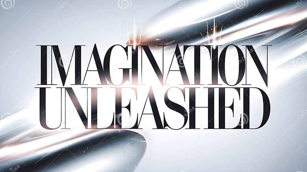 Imagination Unleashed Text with Metallic Shapes and Light Streaks Stock ...