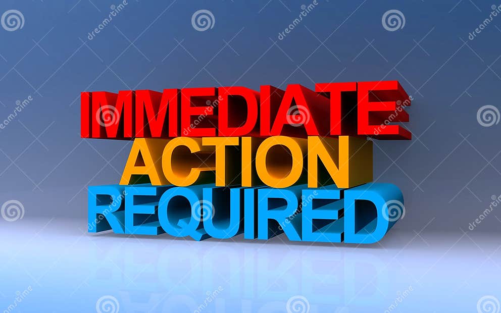 Immediate Action Required on Blue Stock Illustration - Illustration of ...