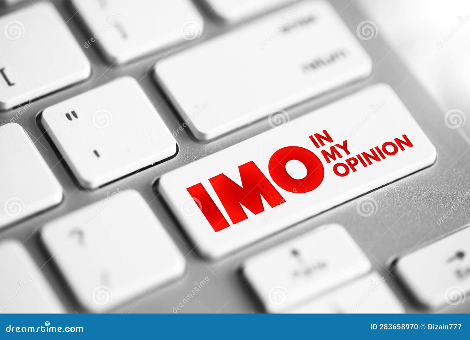IMO - in My Opinion Acronym, Text Concept Button on Keyboard Stock ... IMO - in My Opinion Acronym, Text Concept Button on Keyboard Stock ...