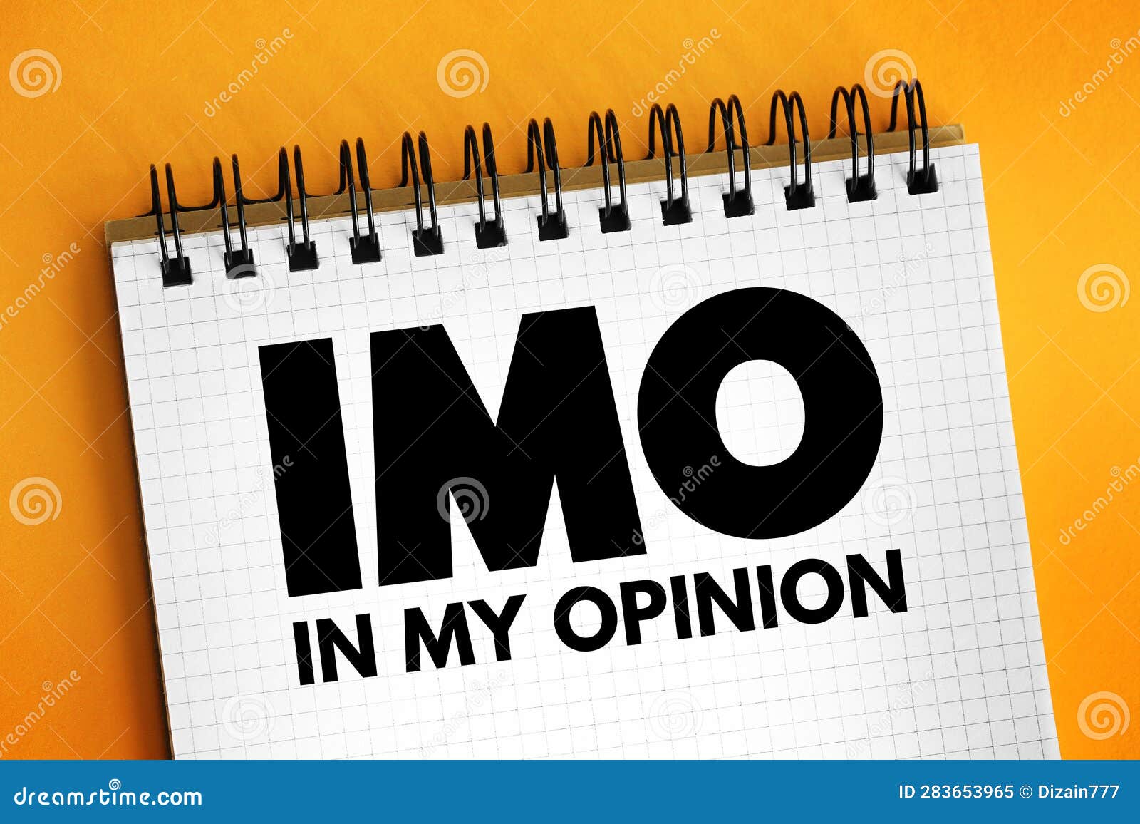IMO - in My Opinion Acronym, Text Concept for Presentations and Reports ... IMO - in My Opinion Acronym, Text Concept for Presentations and Reports ...