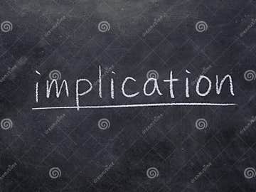 Implication stock image. Image of learning, text, chalkboard - 228469131