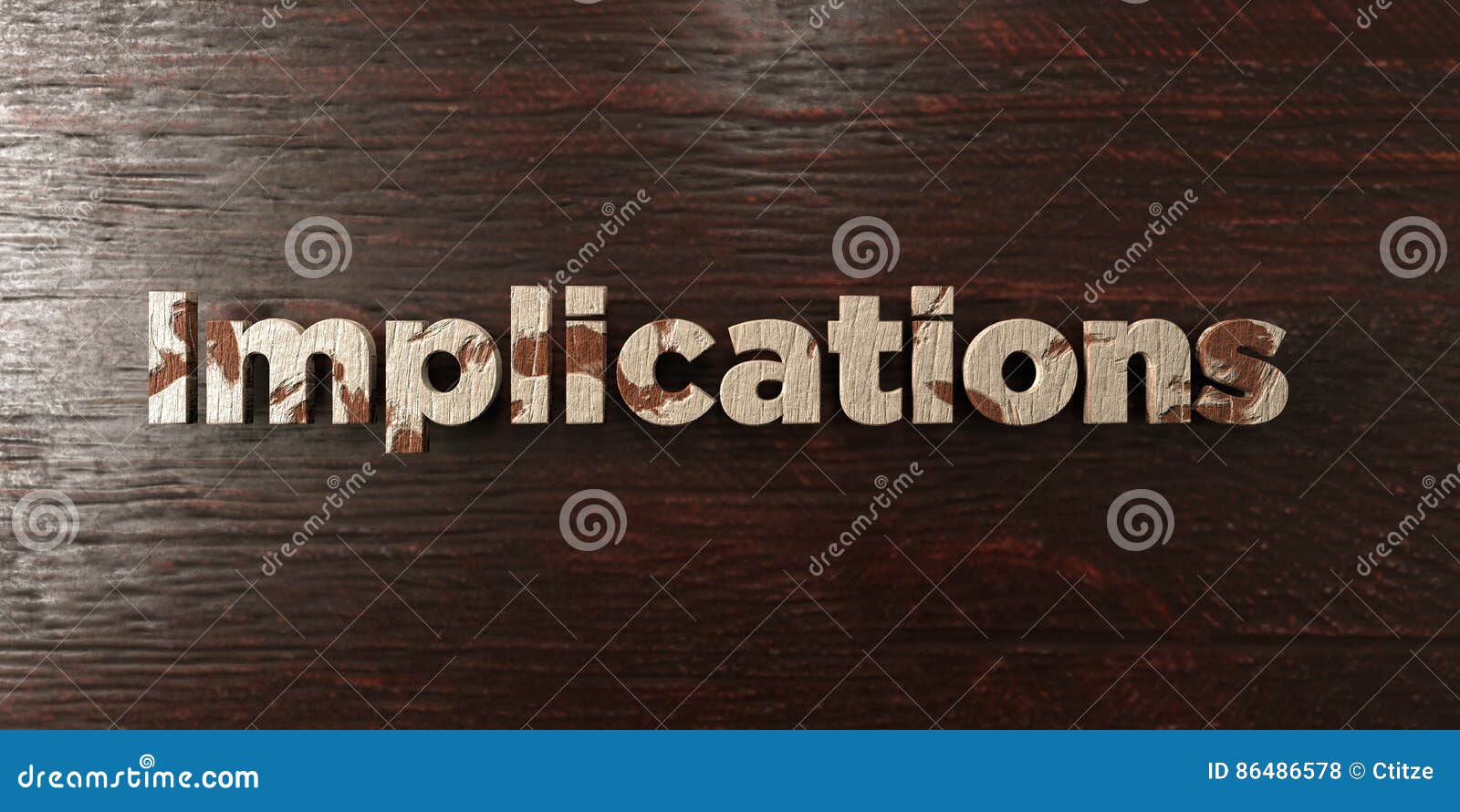 Implications - Grungy Wooden Headline on Maple - 3D Rendered Royalty ... Implications - Grungy Wooden Headline on Maple - 3D Rendered Royalty ...