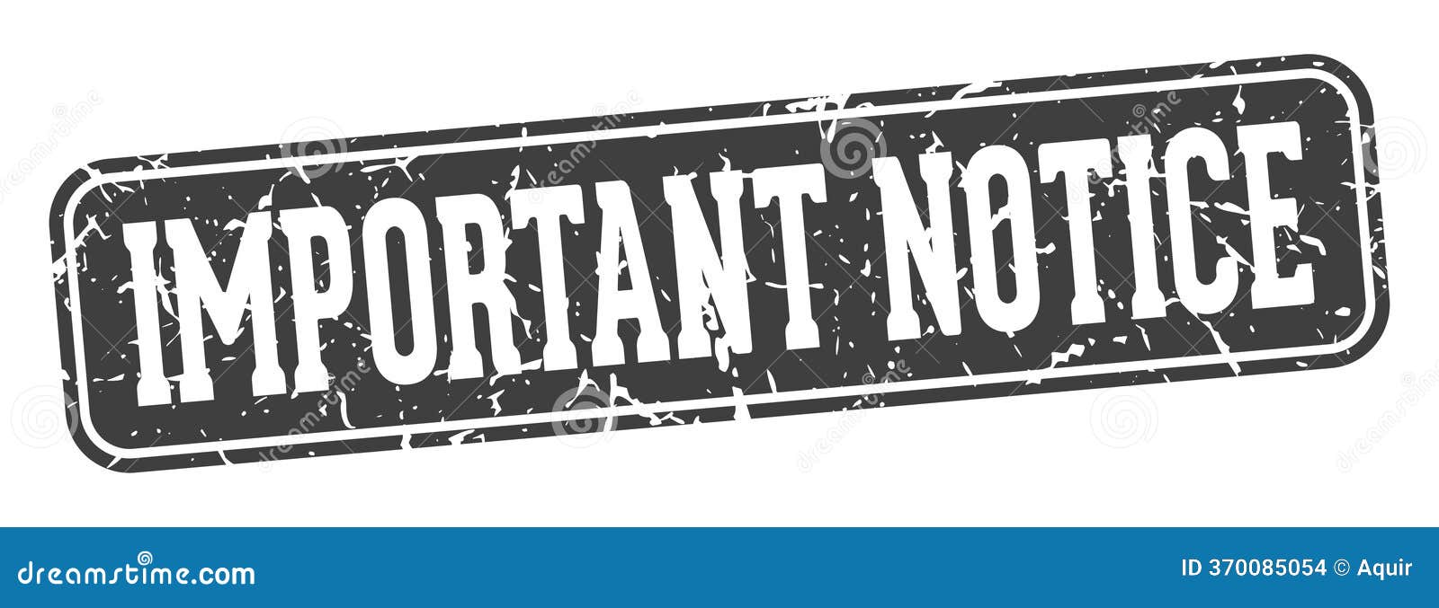 Important Notice Rectangular Sign. Important Notice Stamp Vector ...