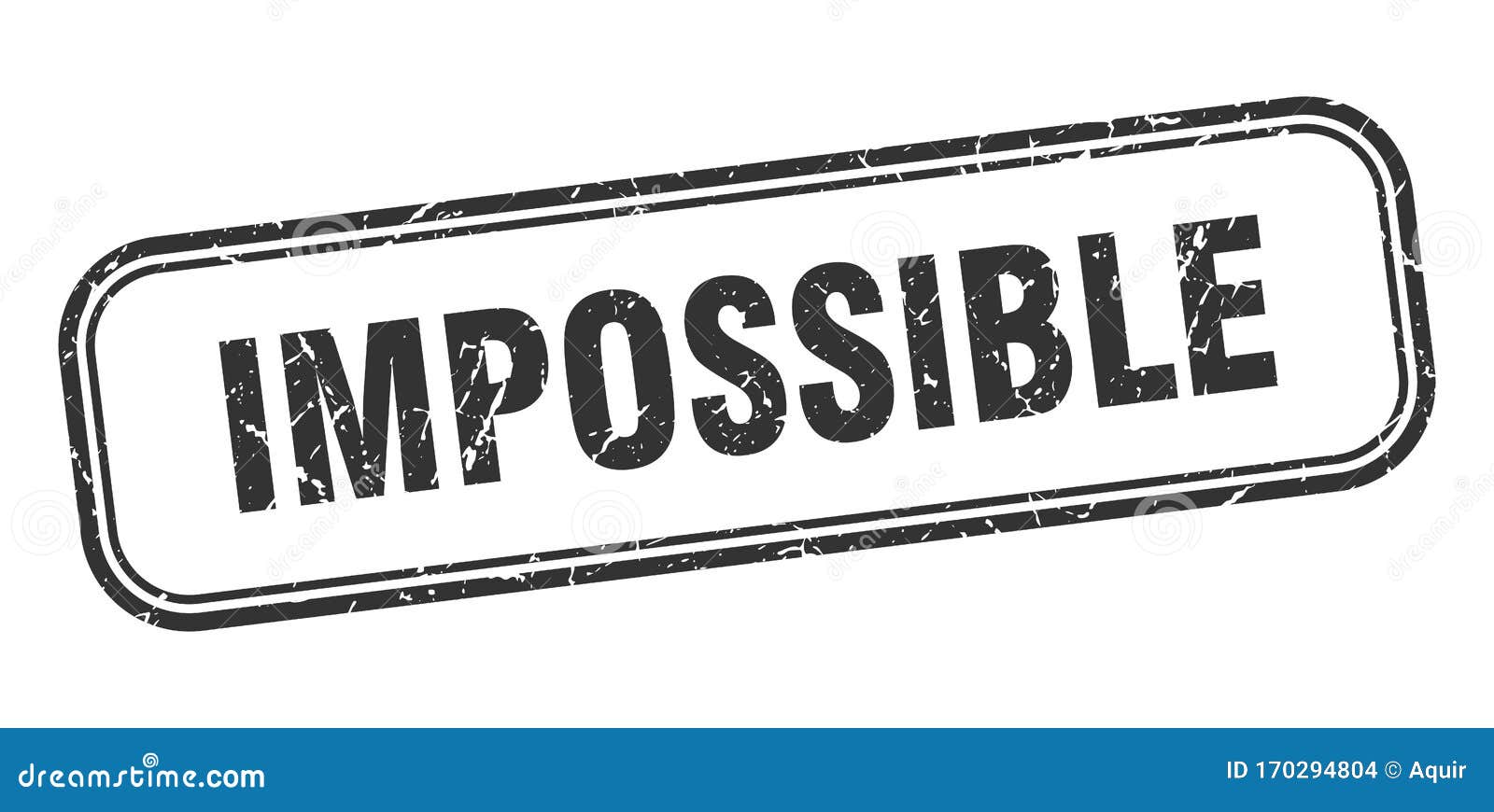 Impossible Stamp. Impossible Square Grunge Sign Stock Vector ...