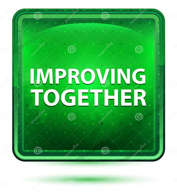 Improving Together Neon Light Green Square Button Stock Illustration ...