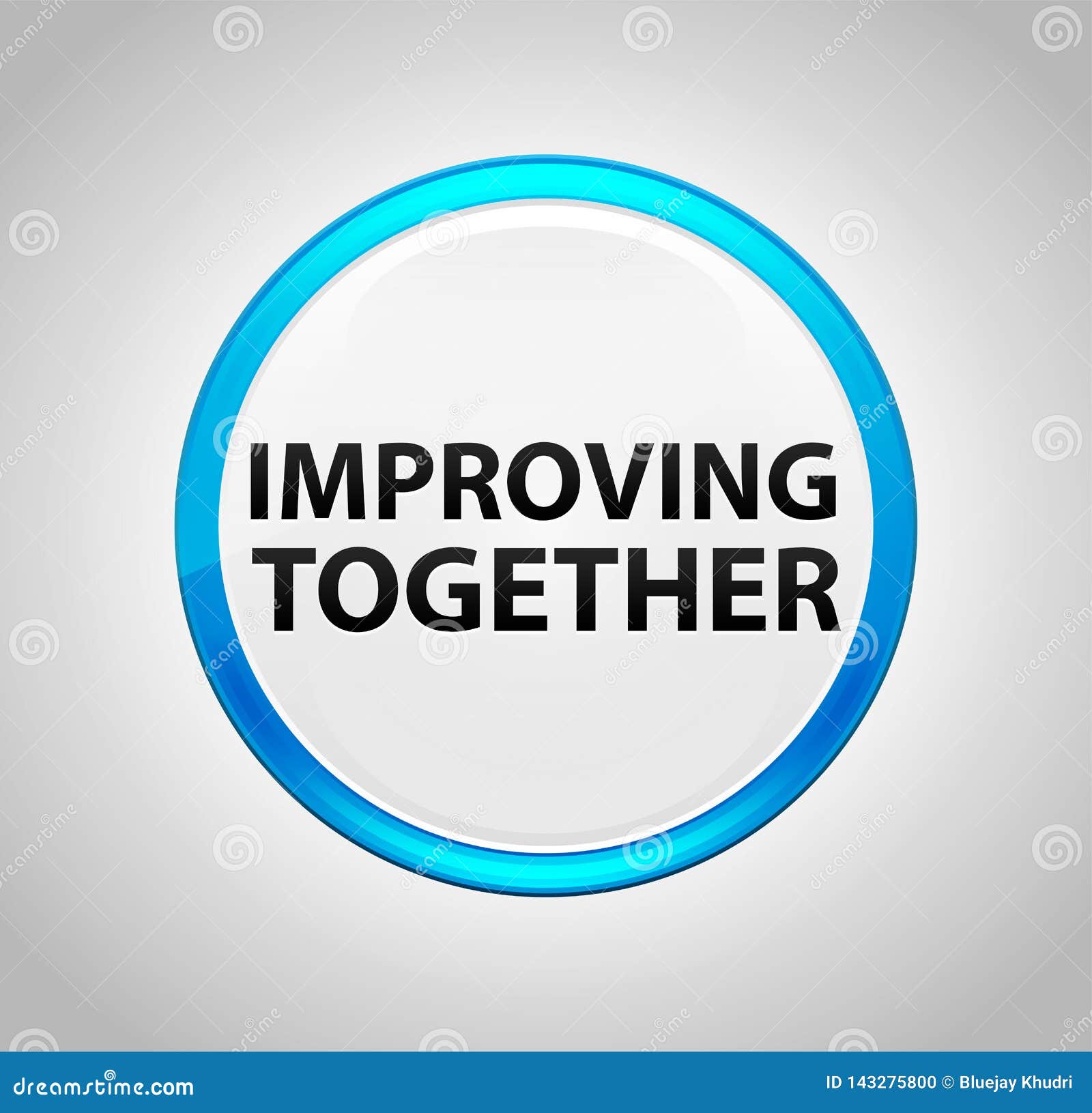 Improving Together Round Blue Push Button Stock Illustration ...