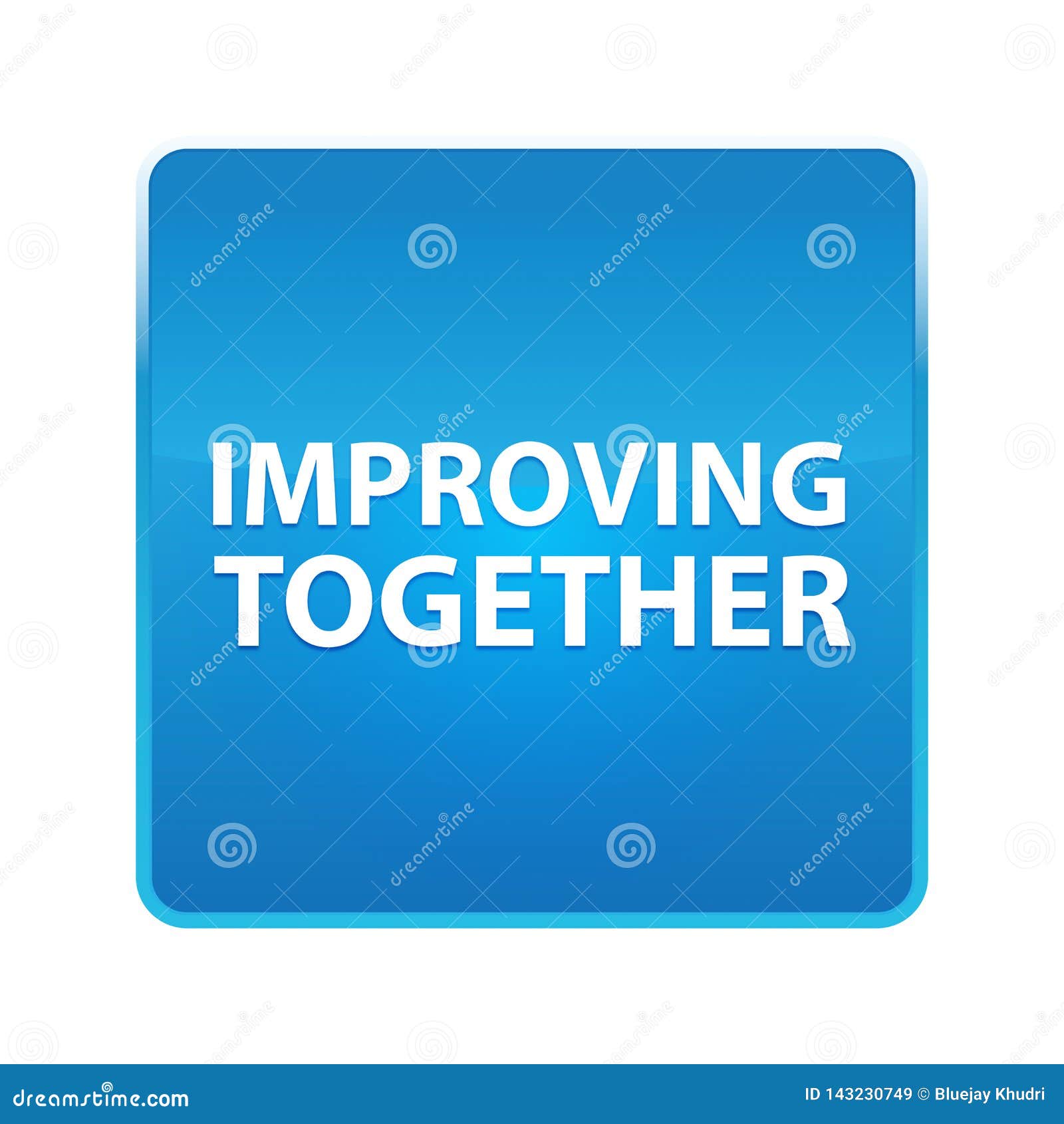 Improving Together Shiny Blue Square Button Stock Illustration ...