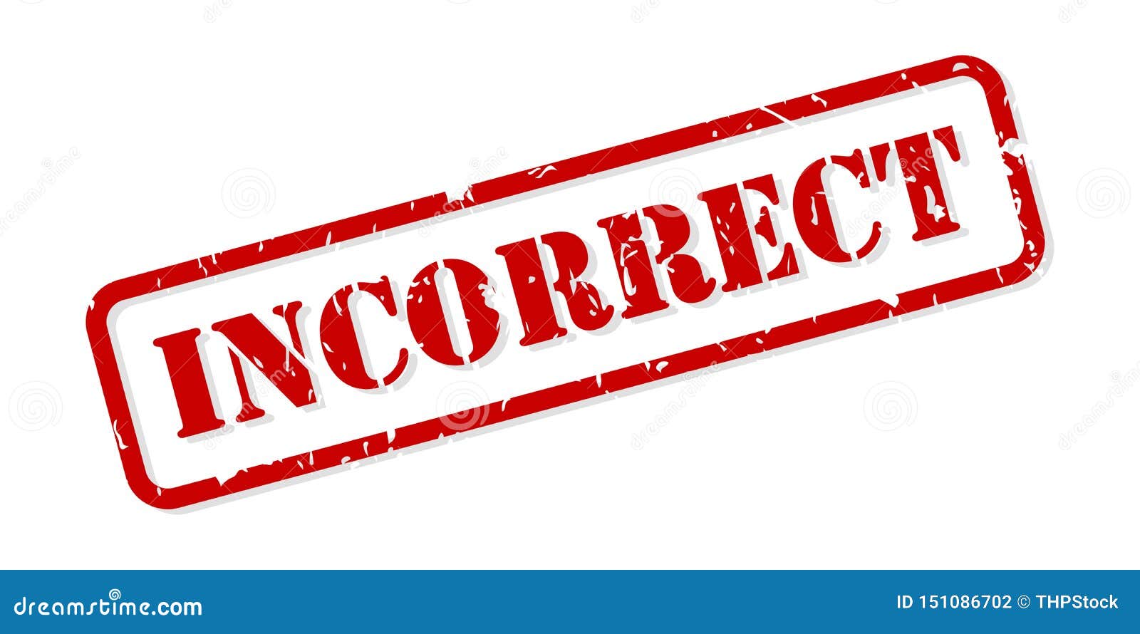 Incorrect