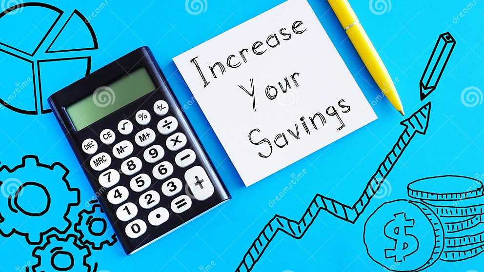 Increase Your Savings is Shown Using the Text Stock Image - Image of ...