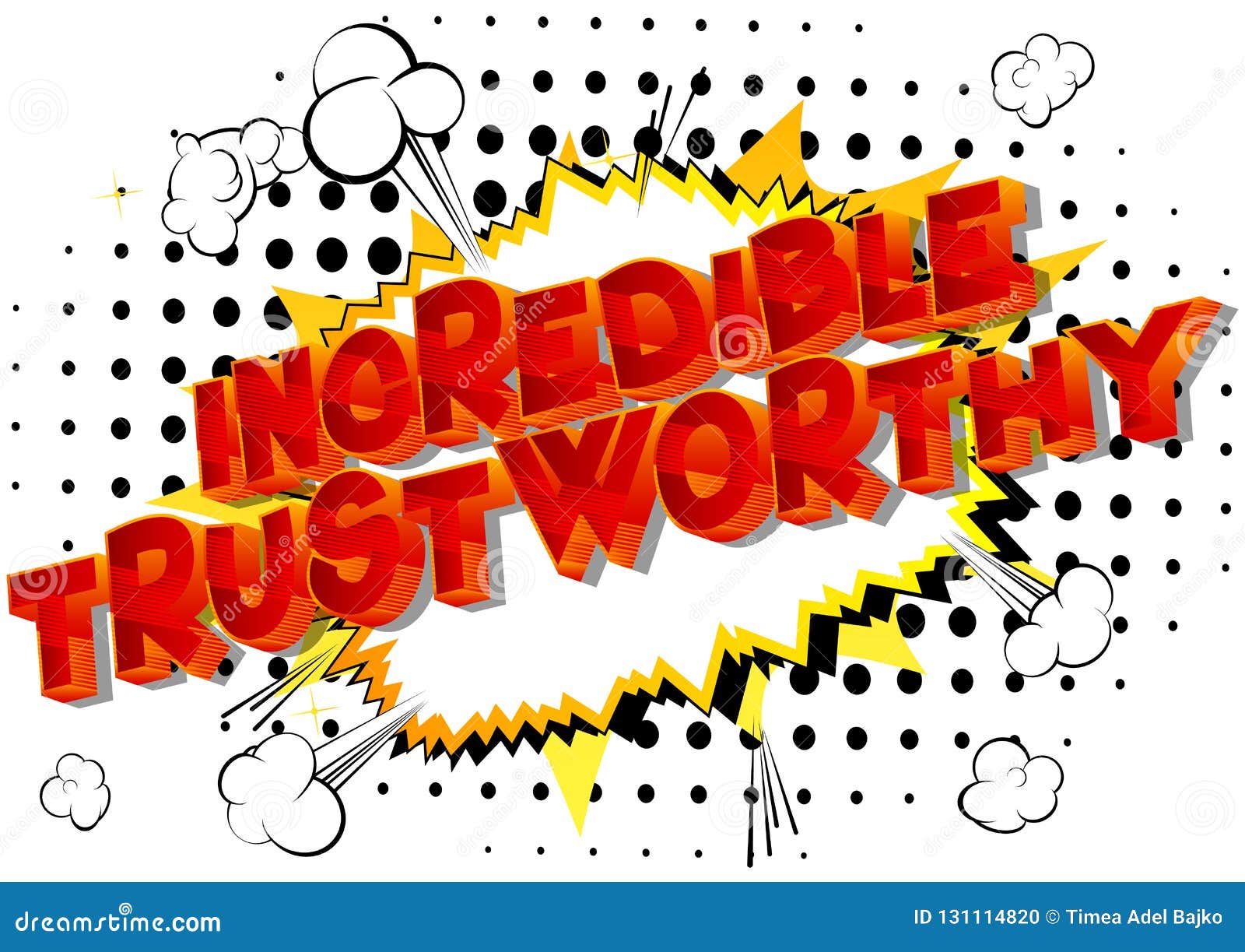 Incredible Trustworthy - Vector Illustrated Comic Book Style Phrase ...