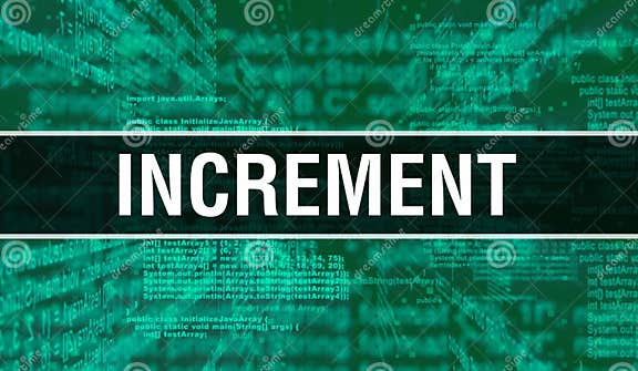 Increment with Digital Java Code Text. Increment and Computer Software ...