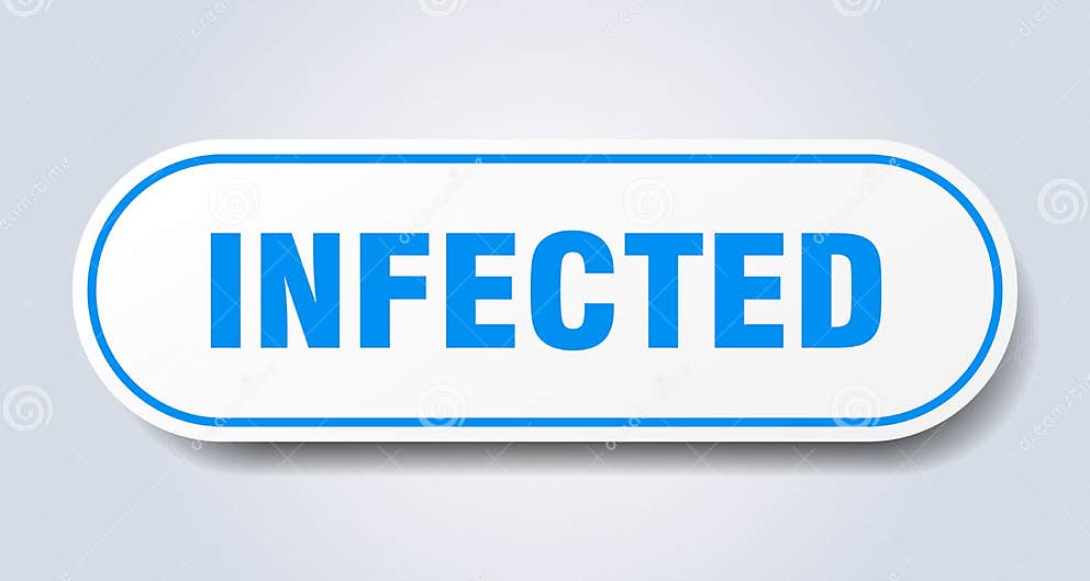 Infected Sign. Rounded Isolated Button. White Sticker Stock Vector ...