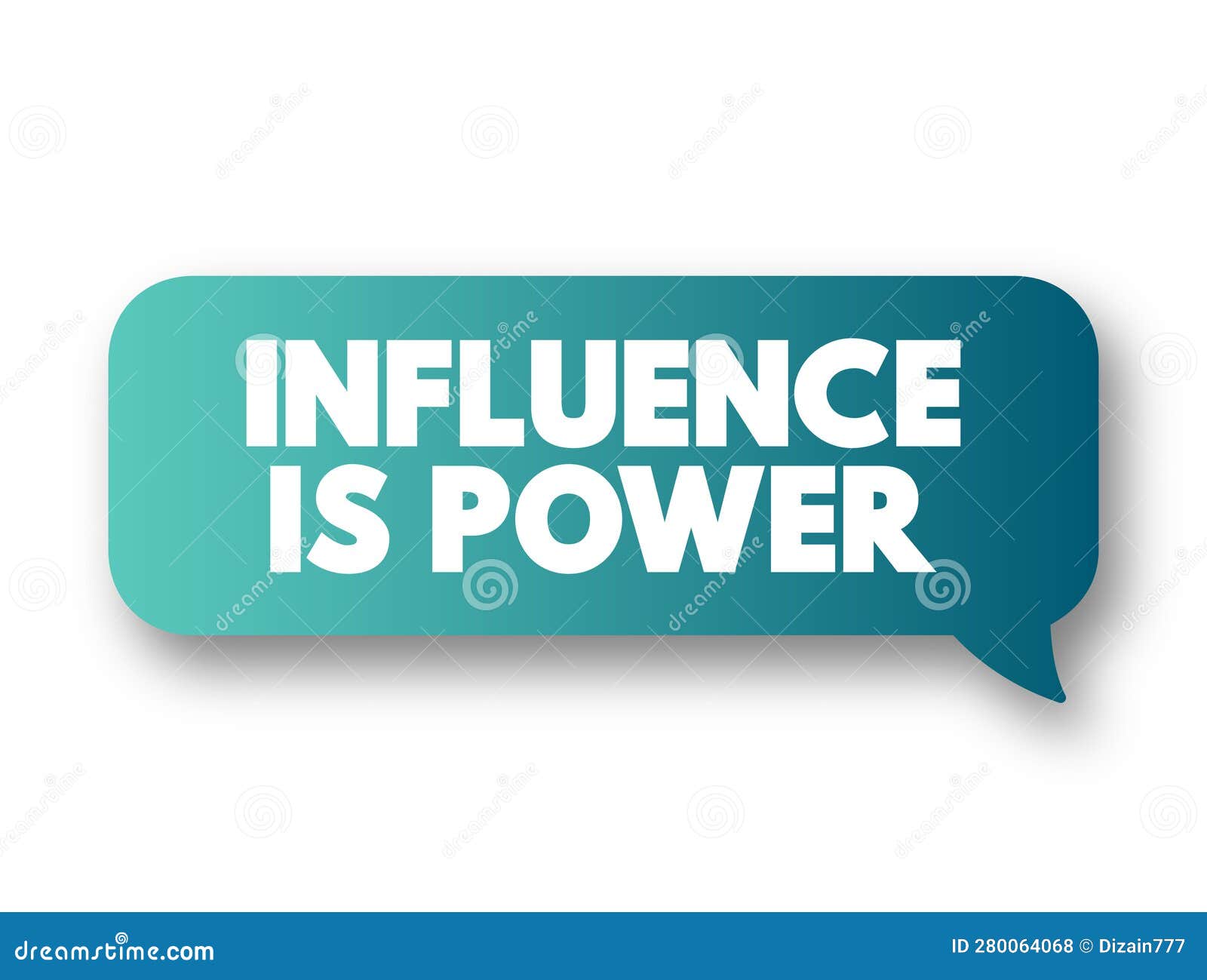 Influence is Power Text Message Bubble, Concept Background Stock ...