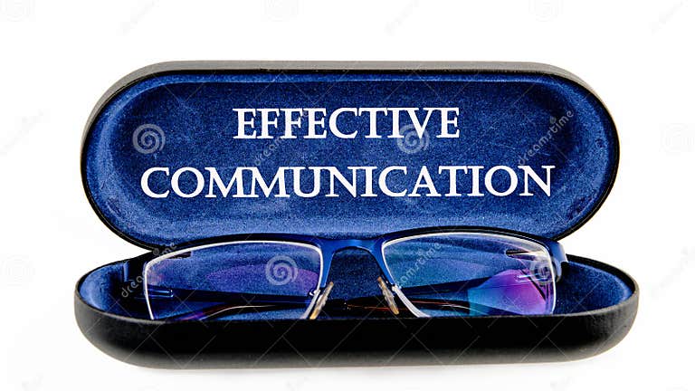 Info Concept. EFFECTIVE COMMUNICATION Words on the Glasses Case on a ...