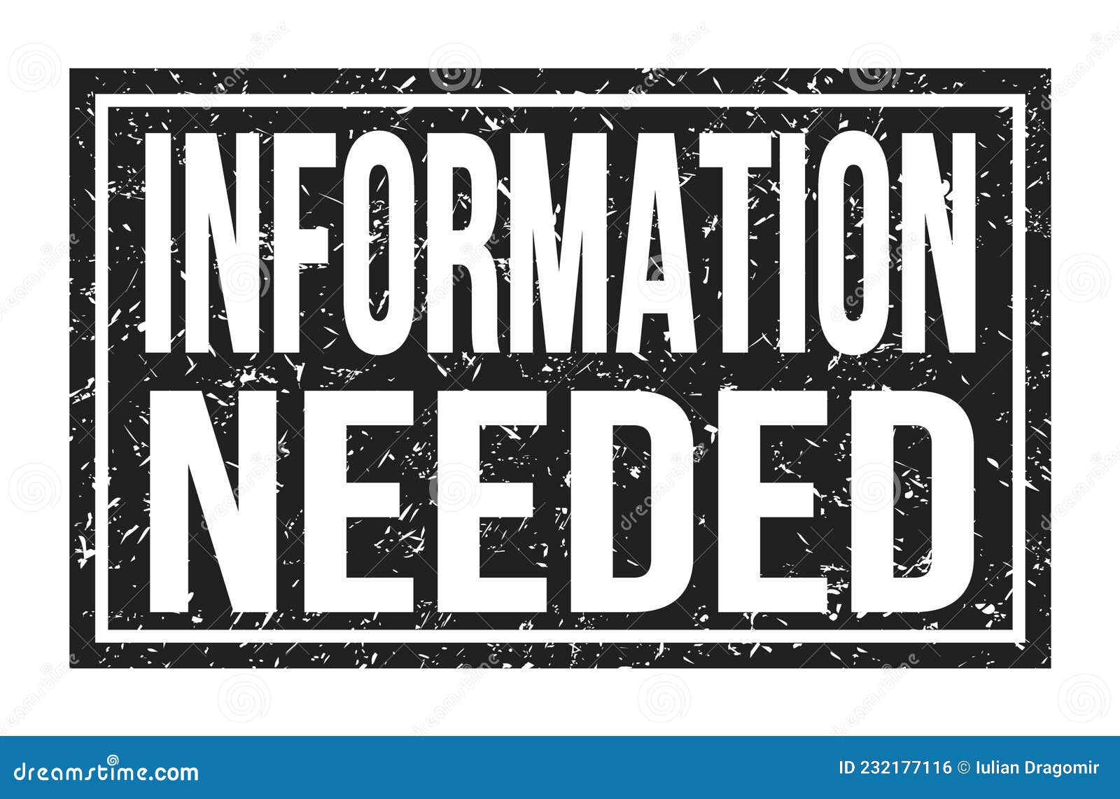 INFORMATION NEEDED, Words on Black Rectangle Stamp Sign Stock ...