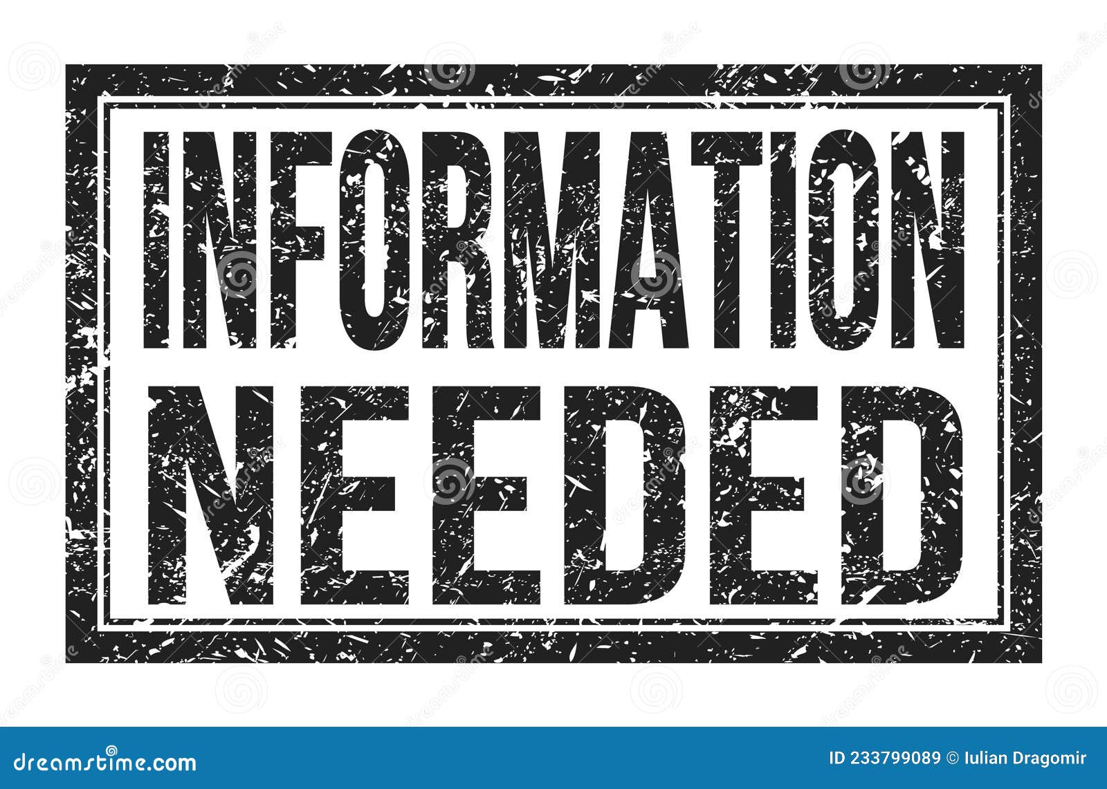 INFORMATION NEEDED, Words on Black Rectangle Stamp Sign Stock ...