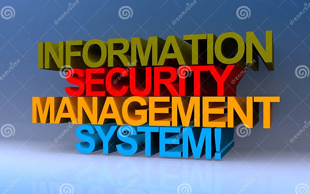 Information Security Management System! on Blue Stock Image - Image of blue, information: 288536709