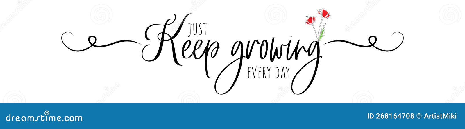 Just Keep Growing Every Day, Vector Stock Vector - Illustration of ...