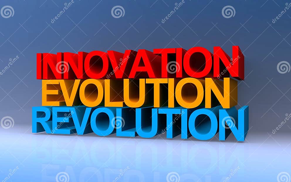 Innovation Evolution Revolution on Blue Stock Illustration ...