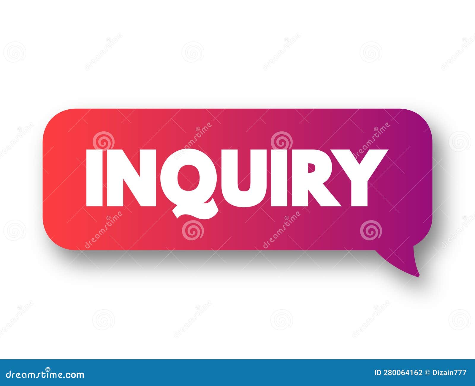 Inquiry - an Act of Asking for Information, Text Concept Message Bubble ...