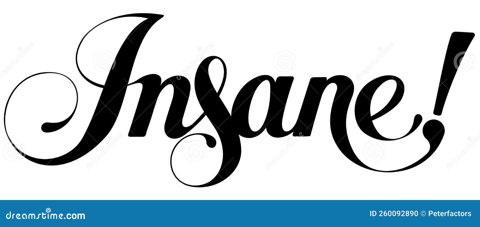 Insane - Custom Calligraphy Text Stock Vector - Illustration of ...