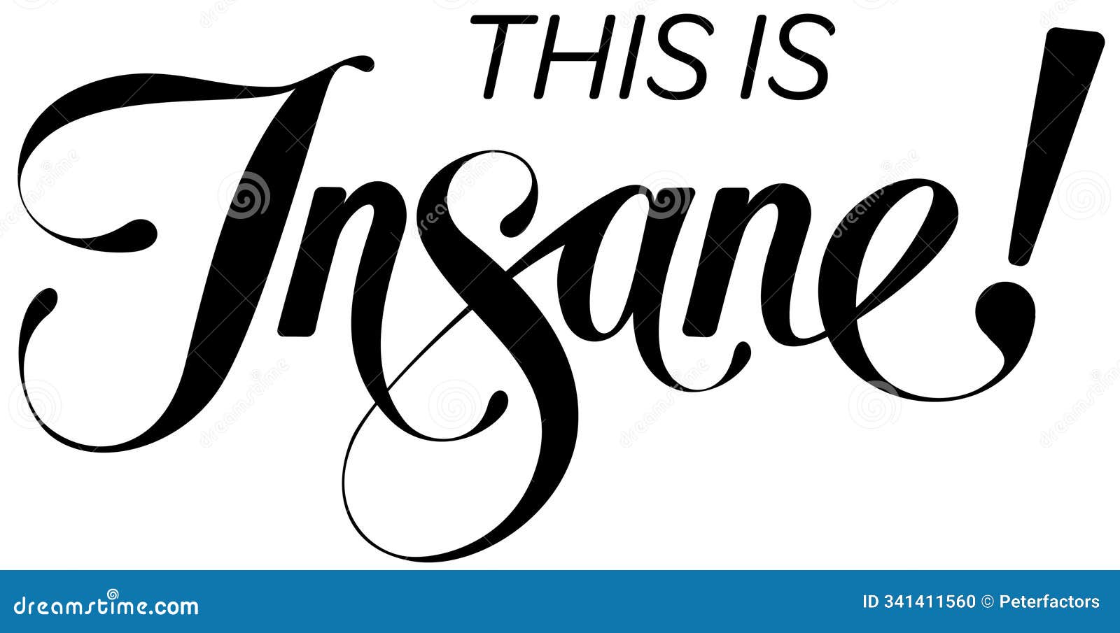 This is Insane - Custom Calligraphy Text Stock Illustration ...