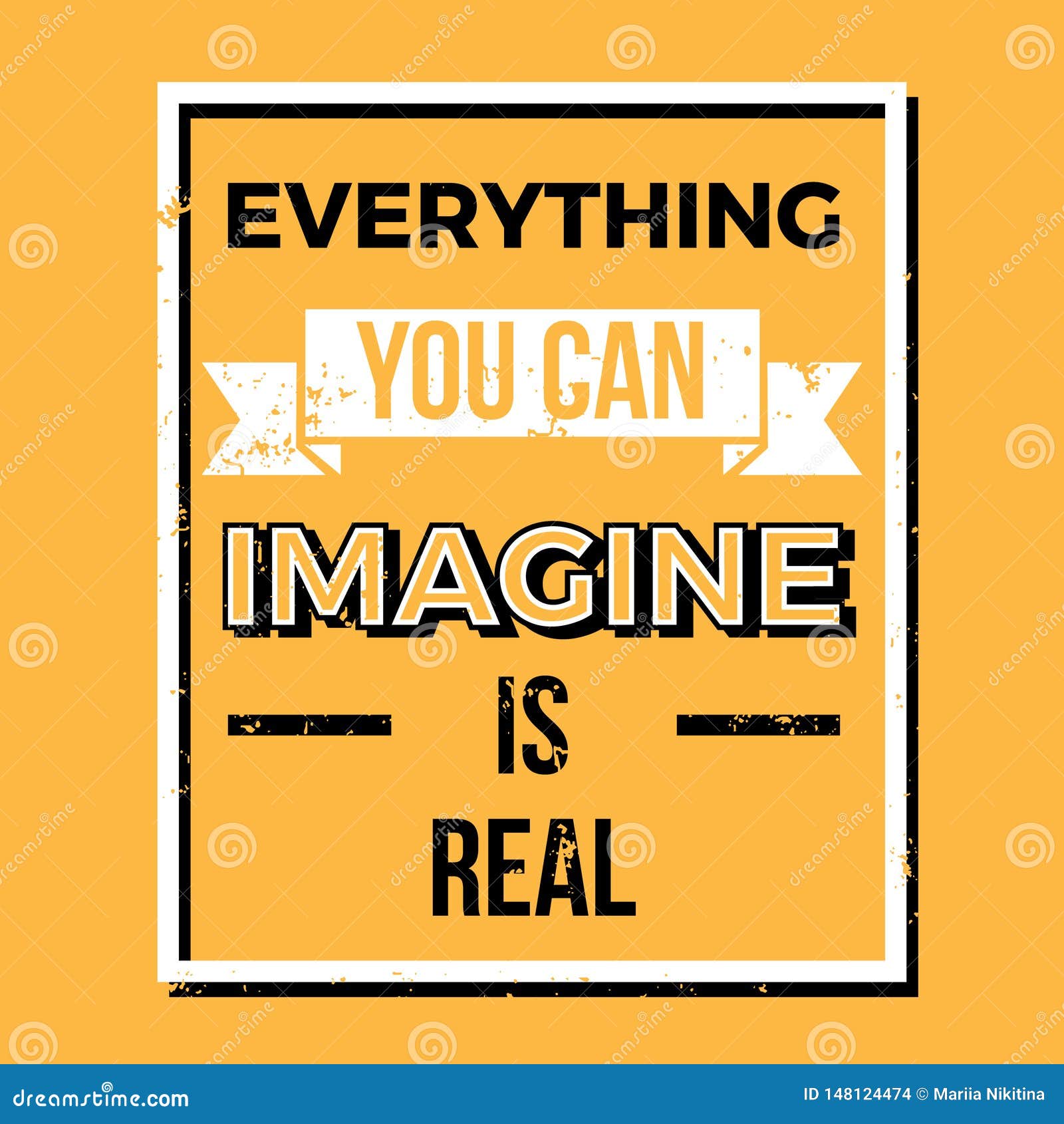 Inscription Everything You Can Imagine is Real Background Stock Vector ...