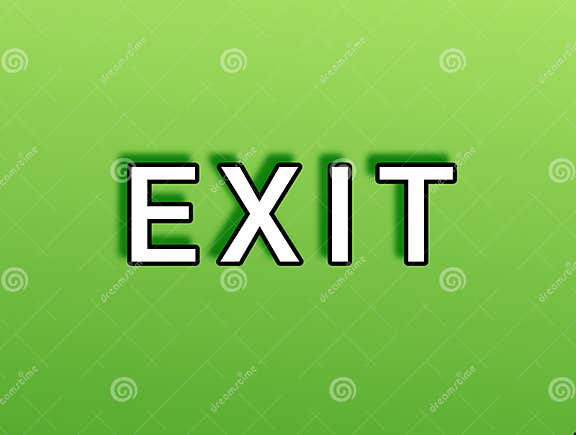 The Inscription EXIT in Large White Letters on the Green Background ...